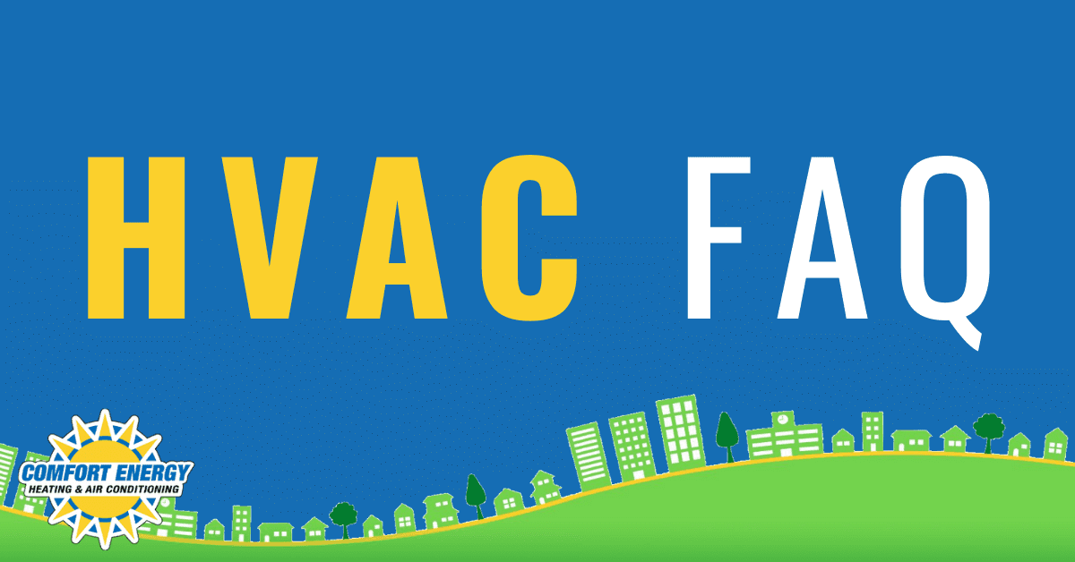 HVAC FAQ: What You Really Need to Know